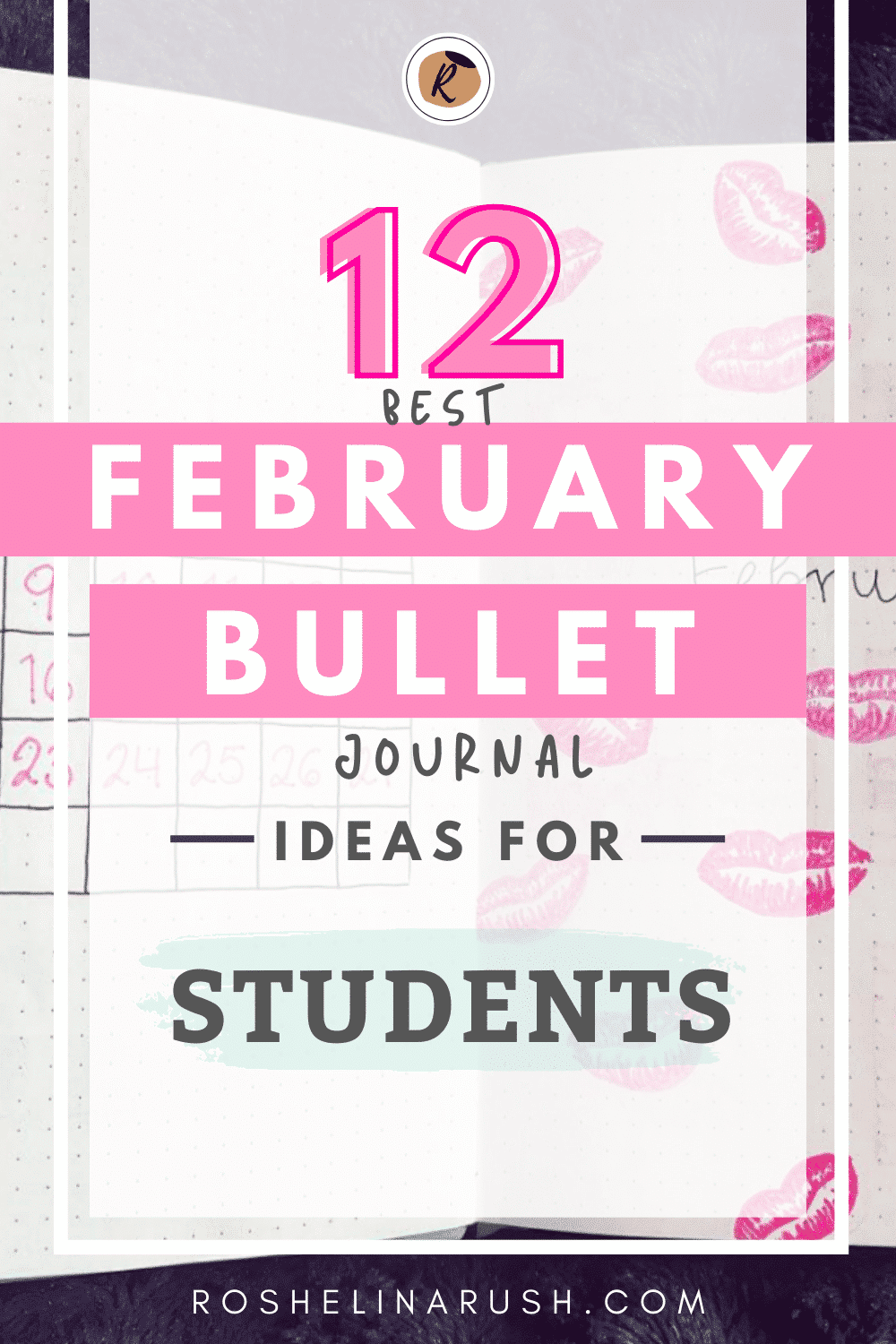 12 Best February Bullet Journal Page Ideas For Students