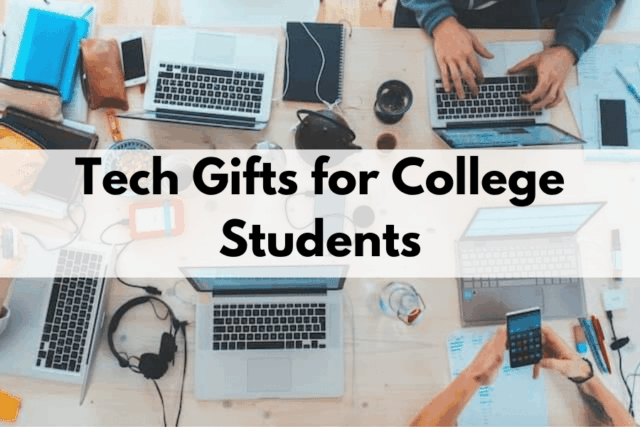 11+ Must-Have Tech Gifts For College Students That They'll Love